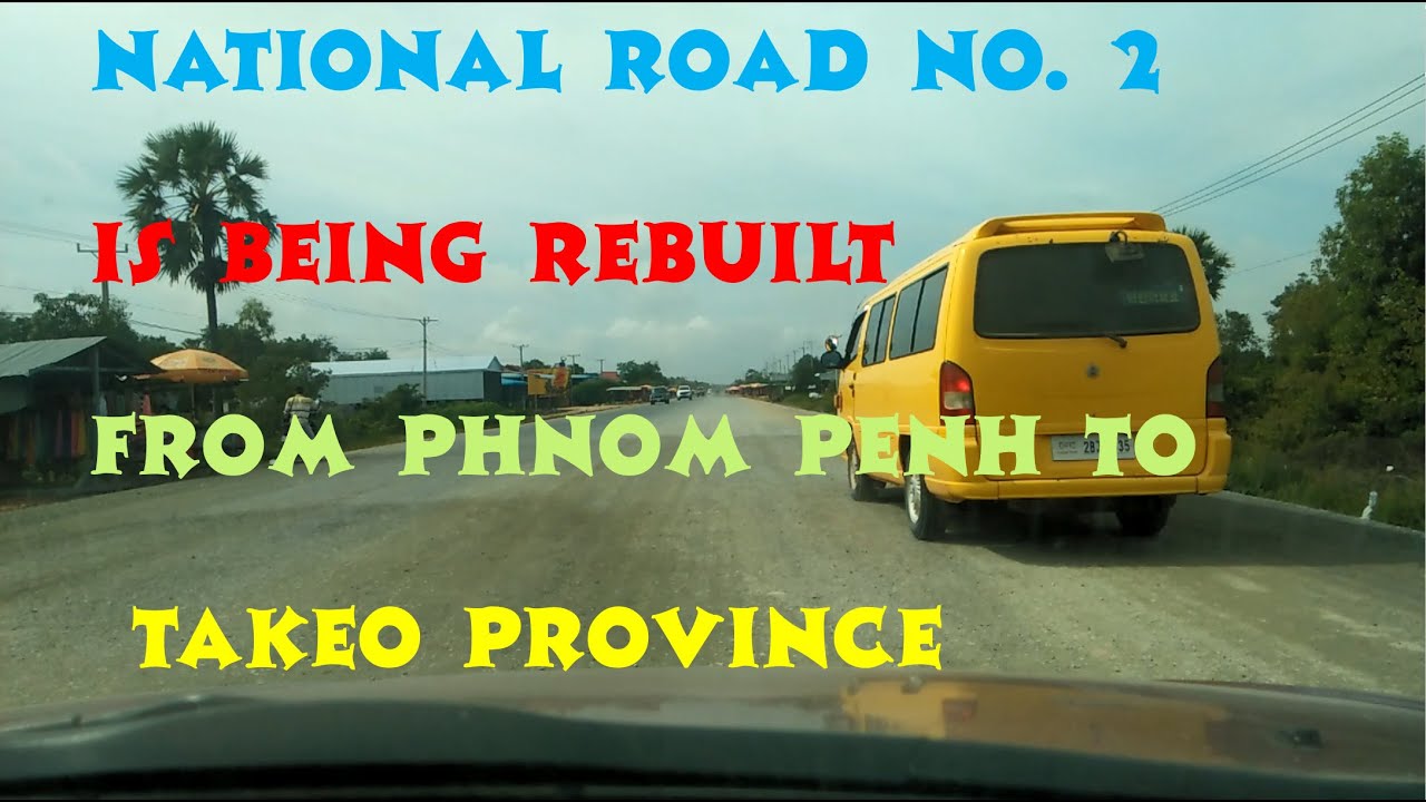National Road No 2 is being rebuilt from Phnom Penh to Takeo #shorts# ...
