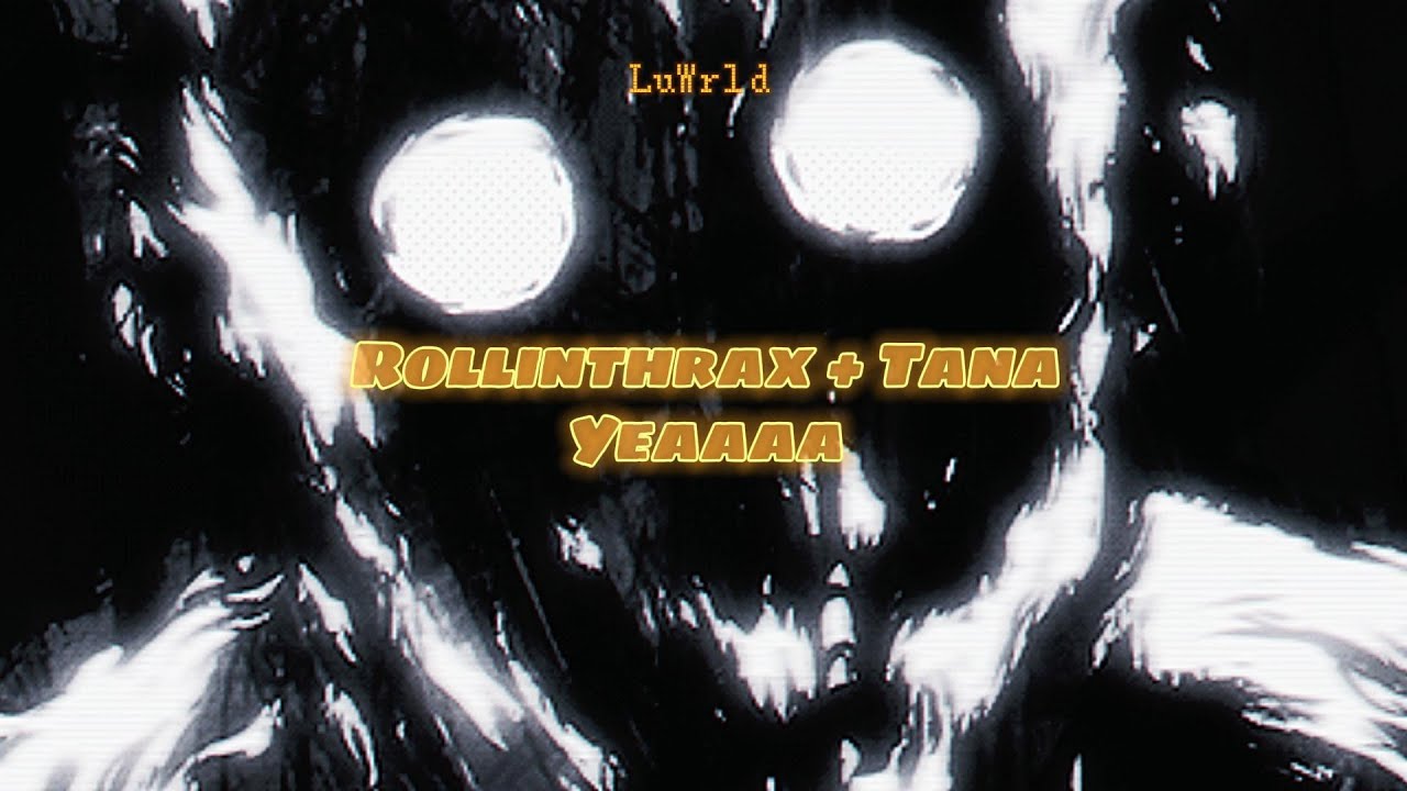 Rollinthrax + Tana - yeaaa 「 Slowed + Reverb 」 - YouTube