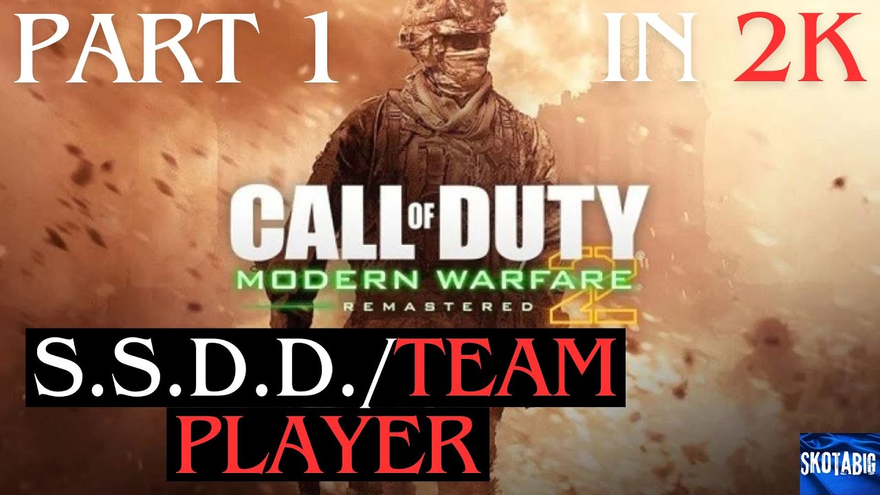 MW2 Remastered on VETERAN difficulty! Part 1 'S.S.D.D' 1440p 60FPS ...