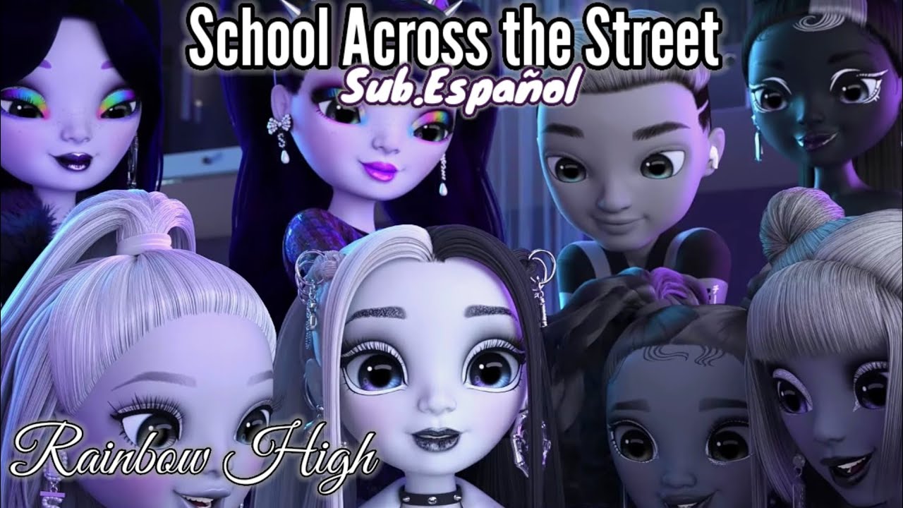 School Across the Street (Sub Español) | Rainbow High - YouTube