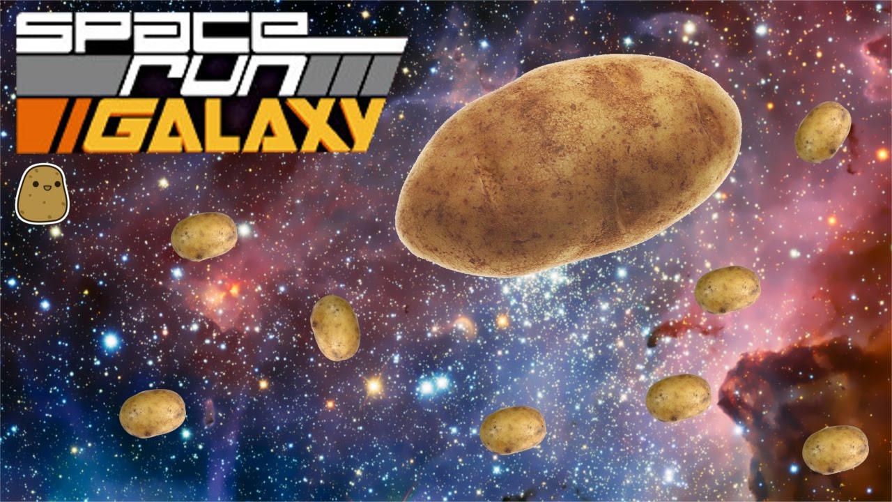 SPACE POTATOES!! Space Run Galaxy - YouTube