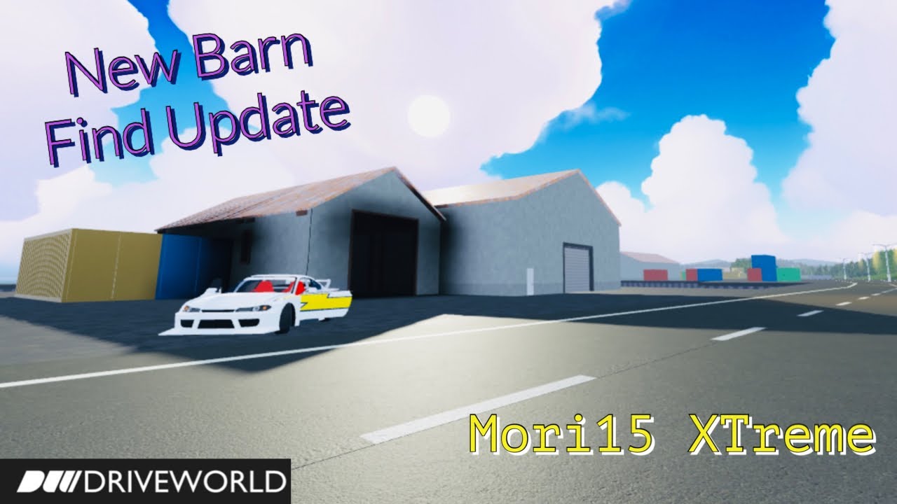 New Barns Location Mori15 XTreme (Roblox Drive World) - YouTube