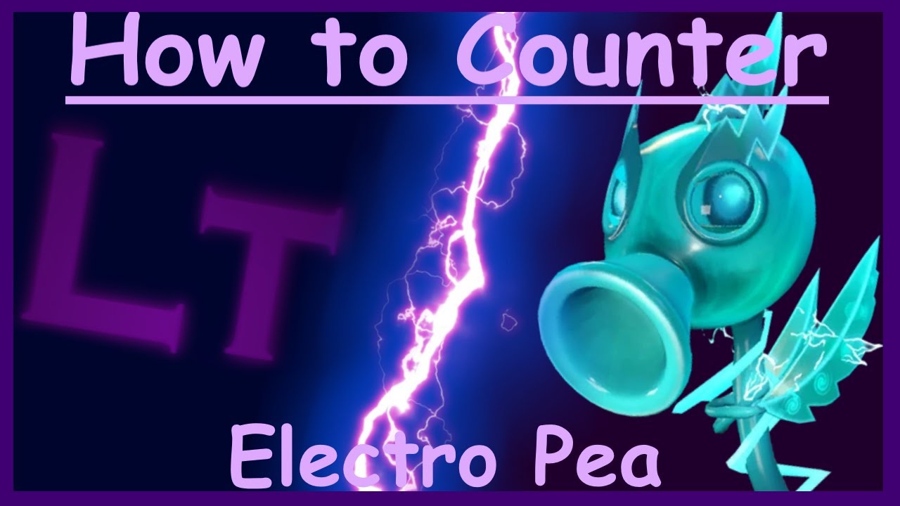 How to counter Electro Pea - PVZGW2 - YouTube