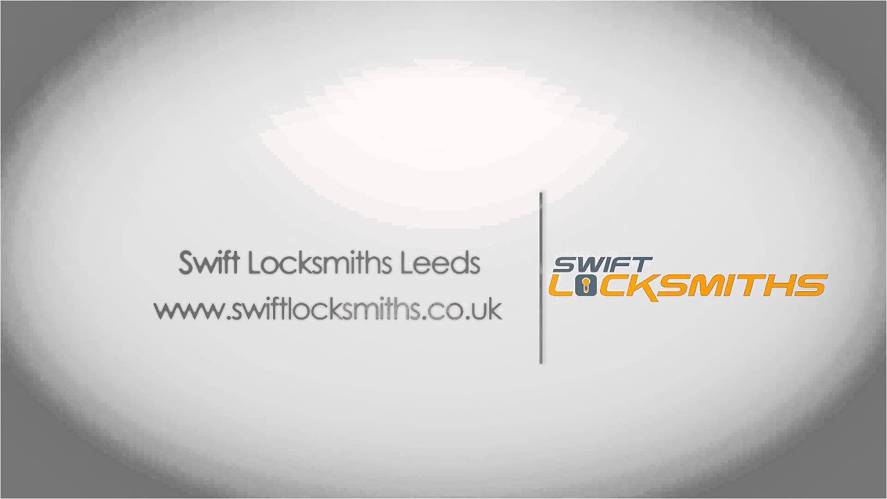 Swift Locksmiths Leeds - YouTube