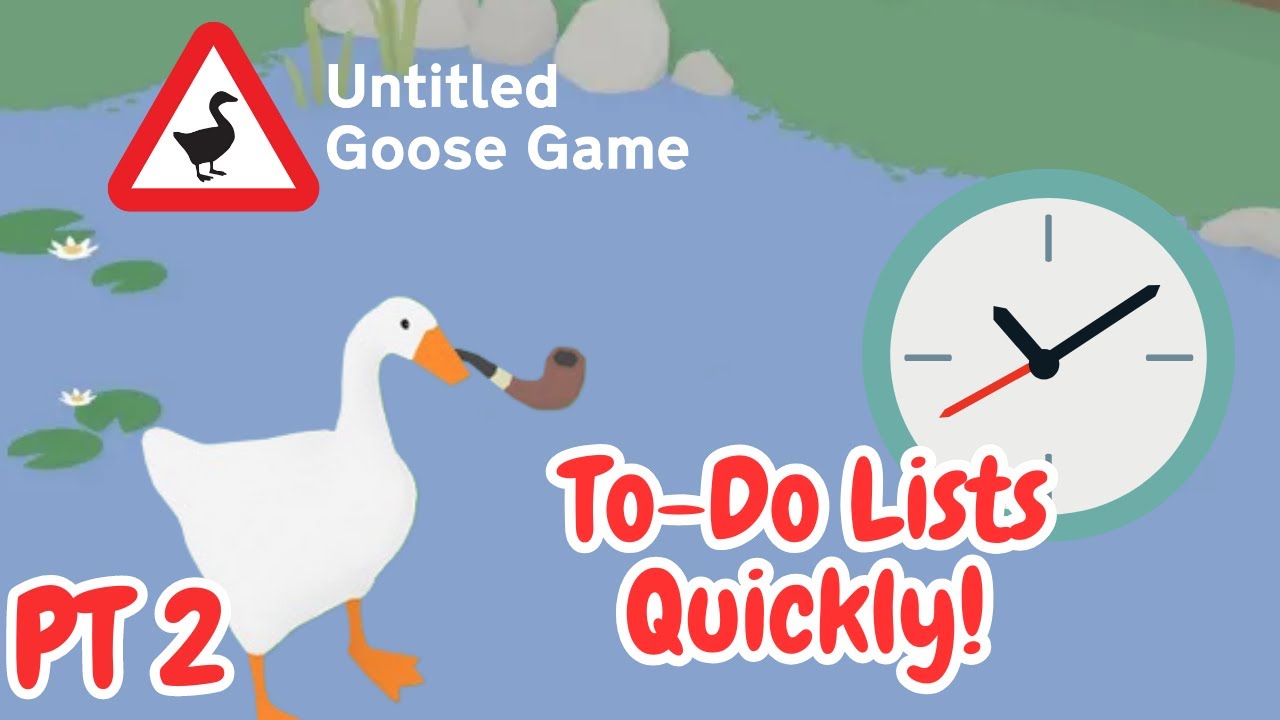 Racing the clock -- GOOSE SPEED AHEAD! | High Streets To Do List 6 mins ...