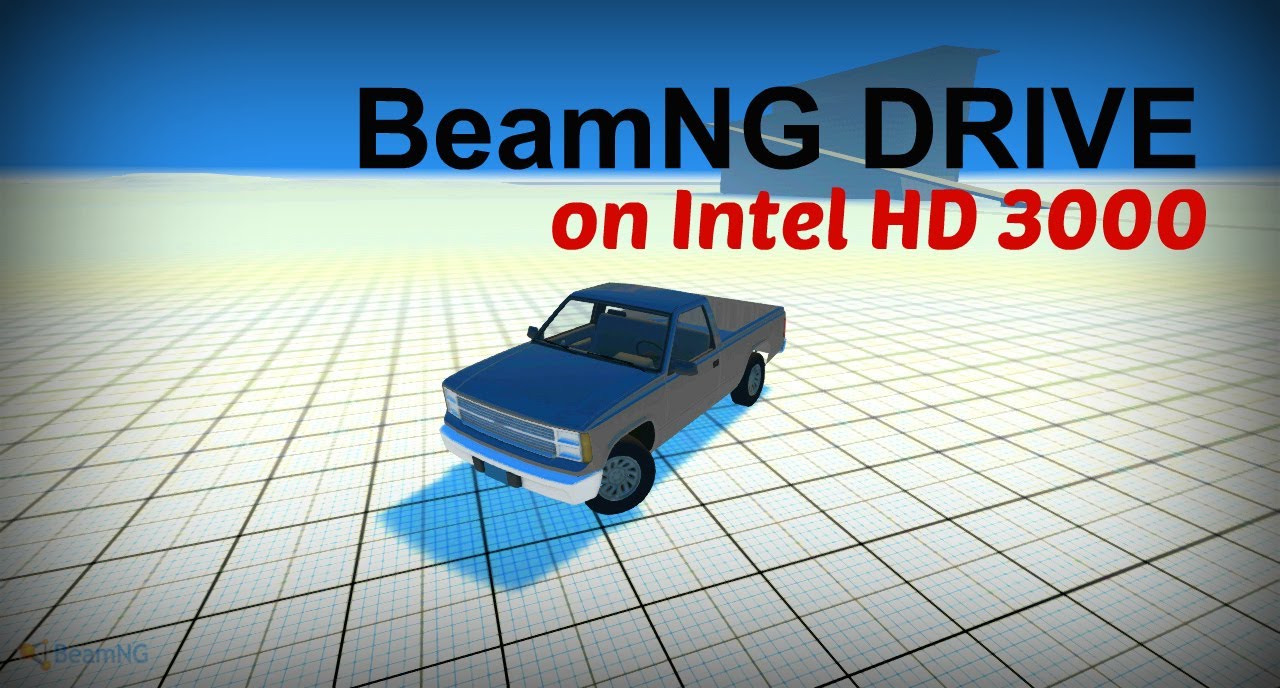 BeamNG DRIVE Alpha Version on Intel HD 3000 - YouTube