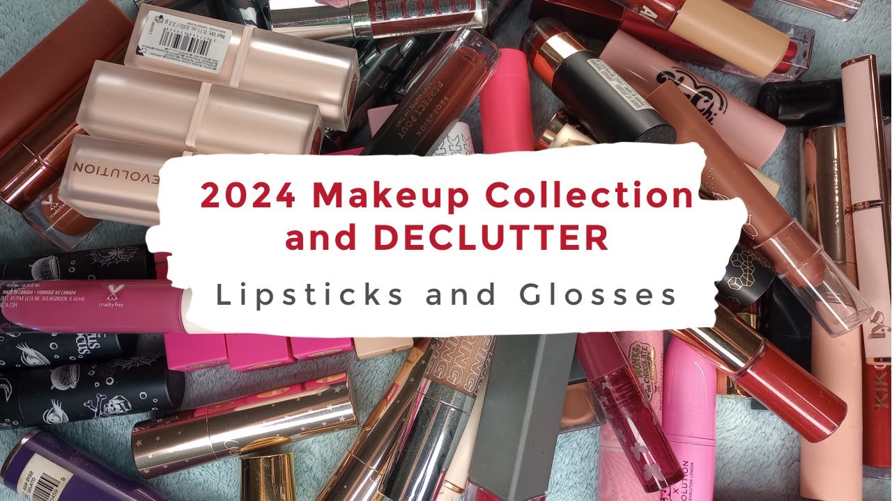 Makeup Collection and DECLUTTER 2024 |Lipsticks, Liquid Lips, and Glosses - YouTube