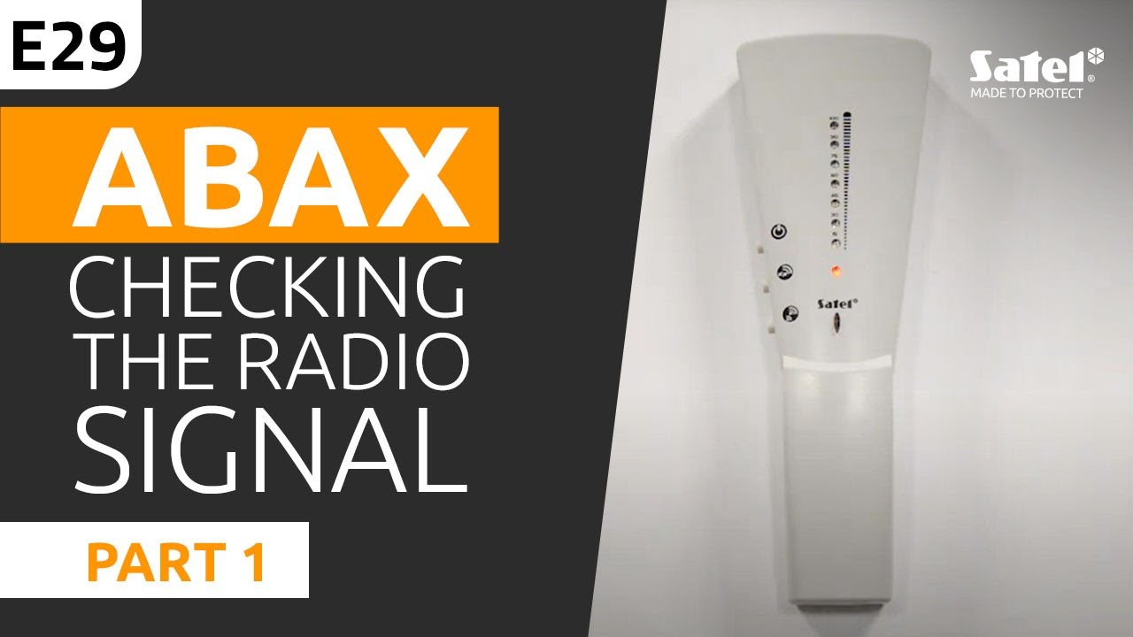 SATEL e-Academy 29: How to Check Level of Radio Signal of ABAX Devices ...
