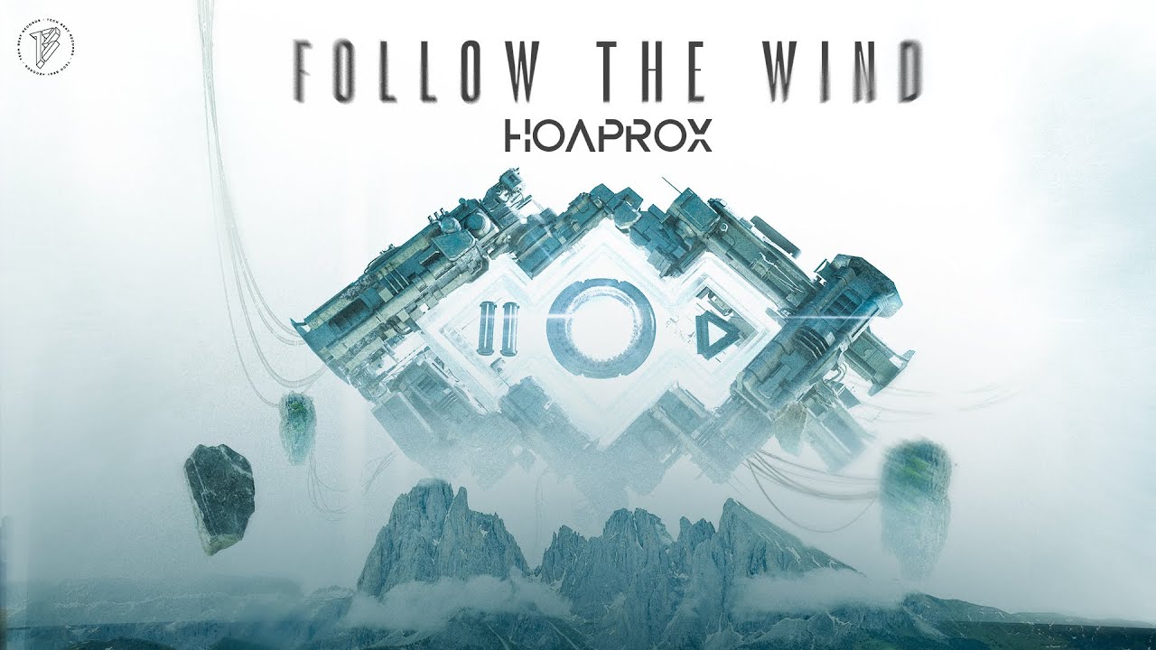 Hoaprox - Follow The Wind - YouTube