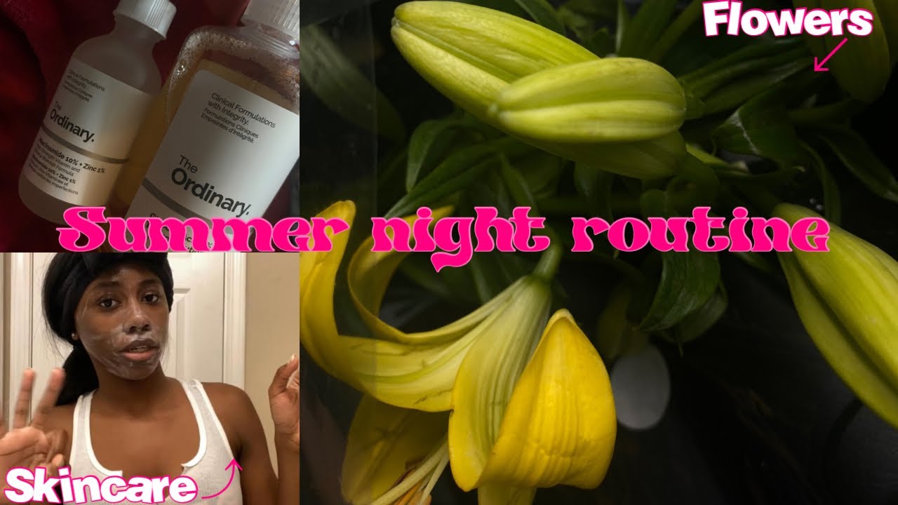 Summer Night Routine + Updated Skin Care - YouTube