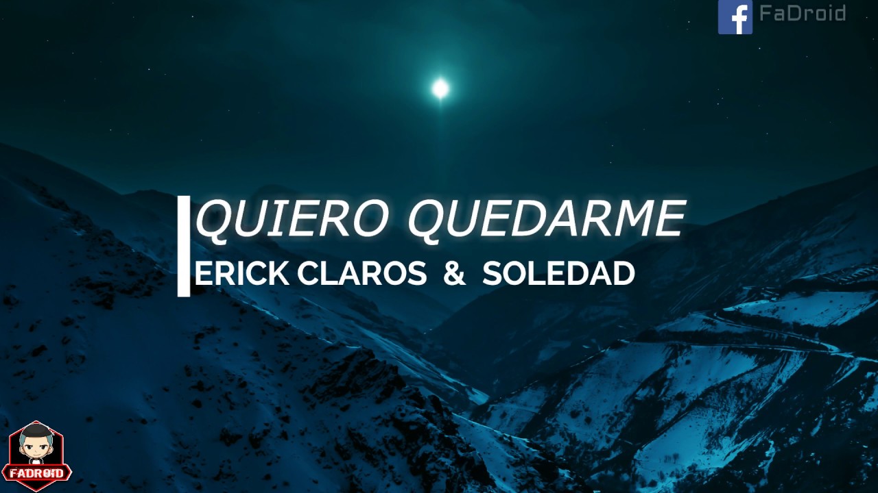 Quiero Quedarme (LETRA) - Erick Claros & Soledad Accords - Chordify