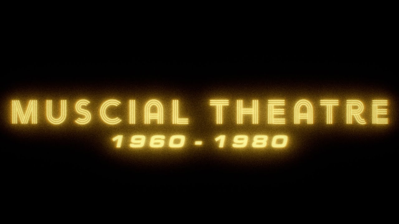 Musical Theatre History | 1960 to 1980 - YouTube