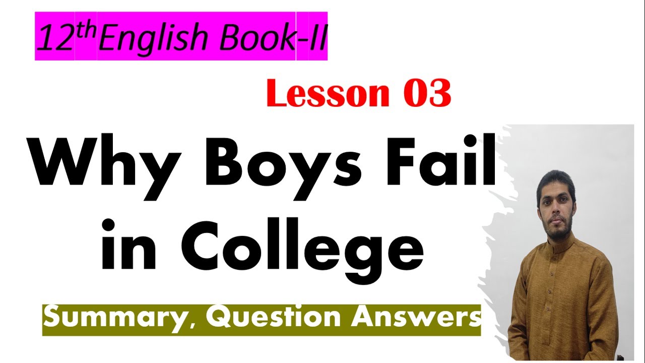 12th English Book 2 Ch 03 Why Boys Fail in college Summary and Question ...