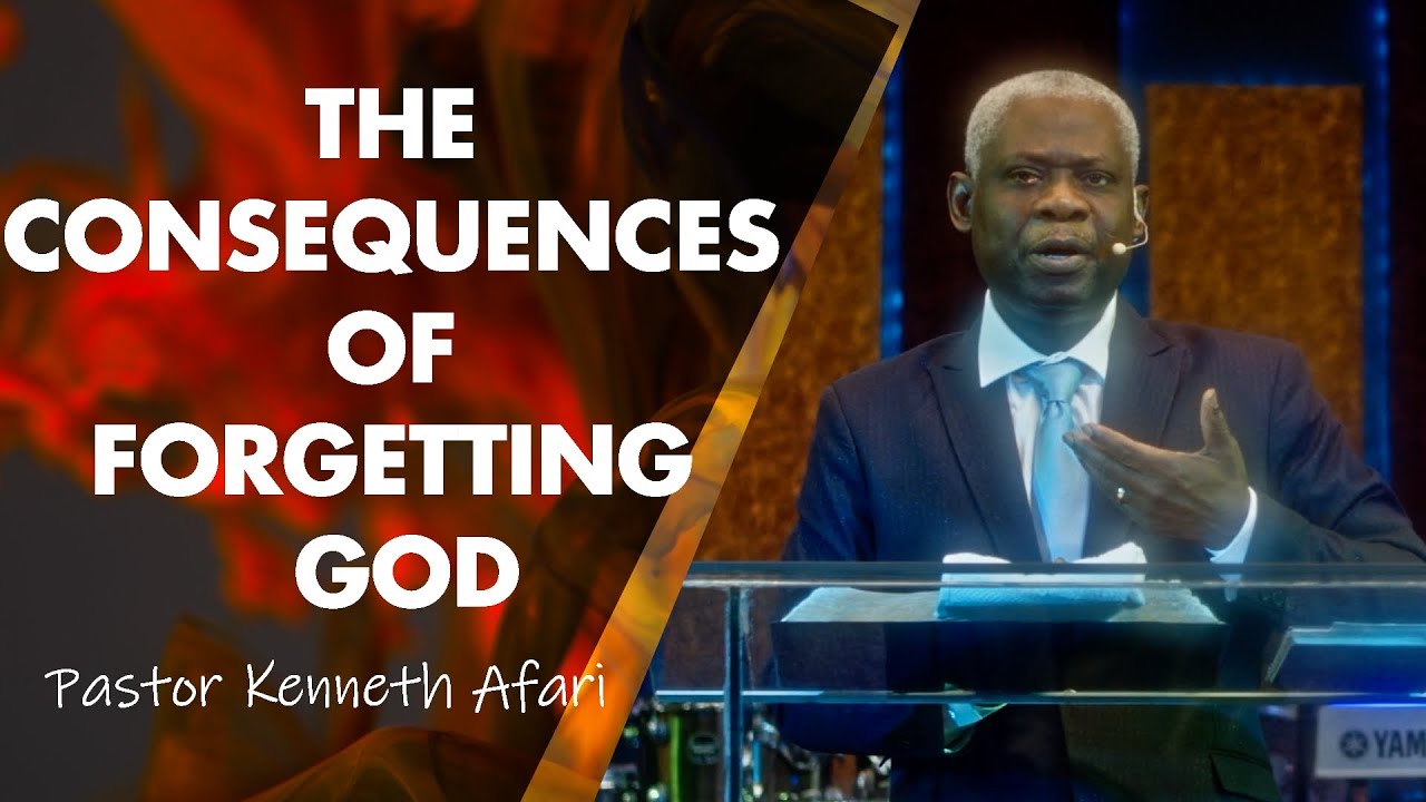 The Consequences Of Forgetting God - YouTube