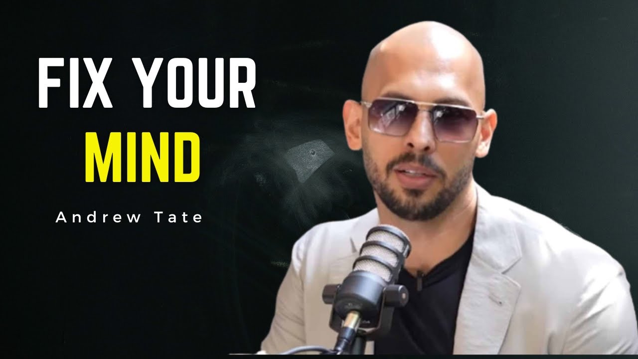 Fix Your Mind - ANDREW TATE MOTIVATION - YouTube