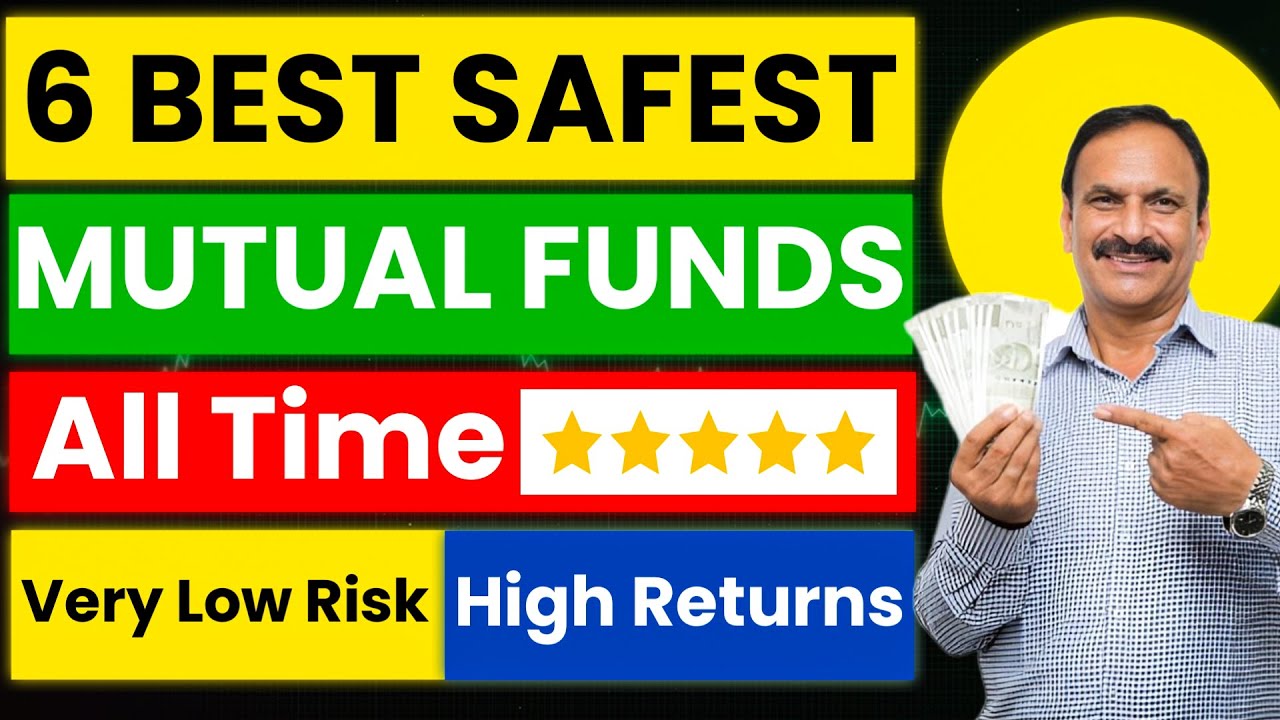 Top 6 Safe Mutual Funds 2026 | Best Low Risk & High Return Funds in ...
