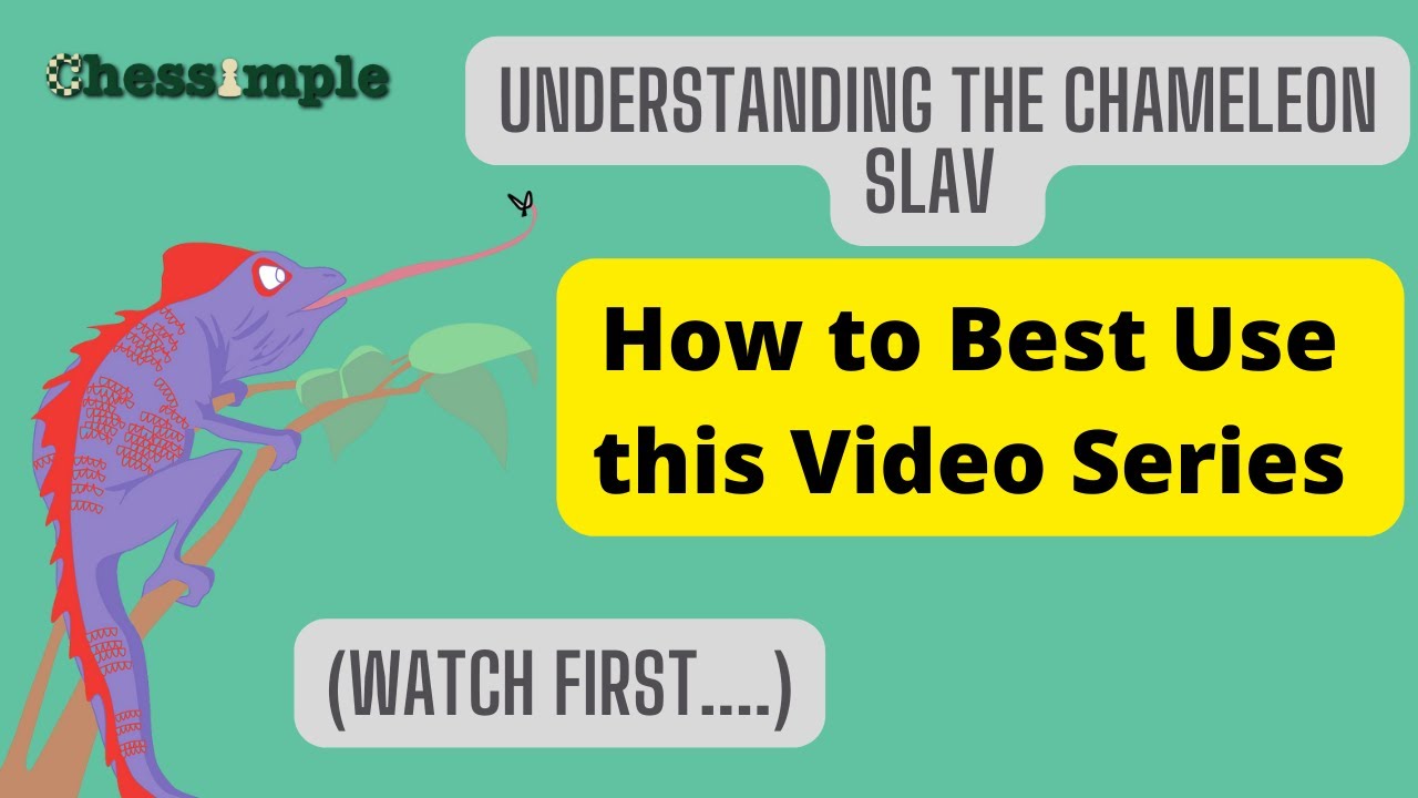 Understanding the Chameleon Slav - Series Introduction | Chebanenko ...