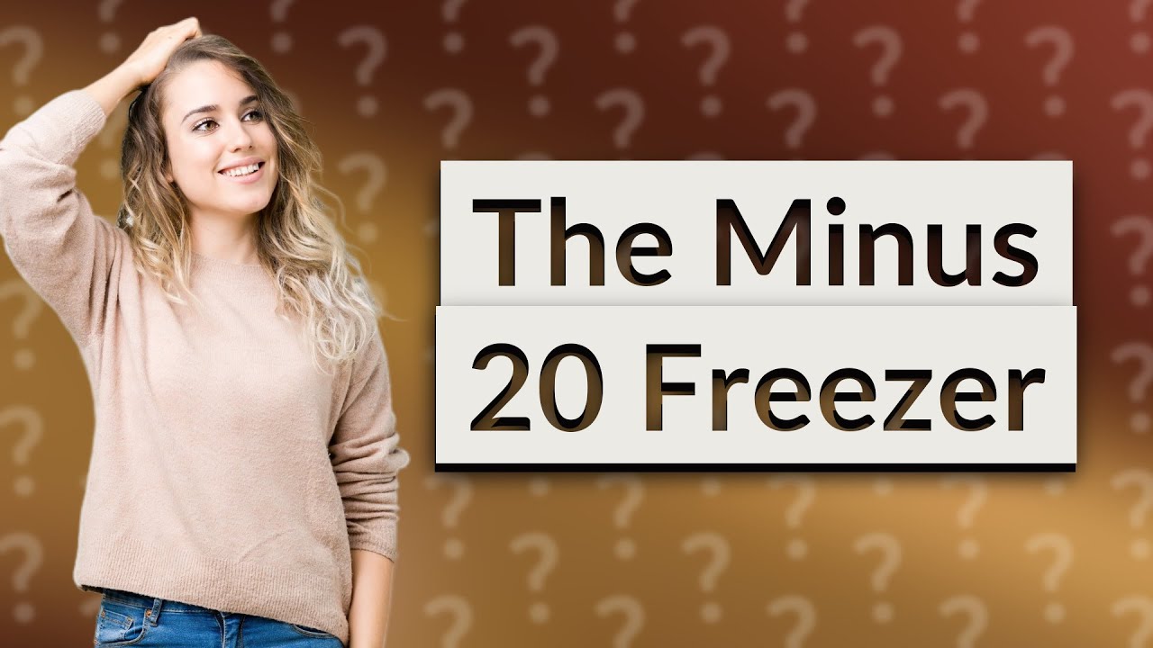 What is a minus 20 freezer? - YouTube