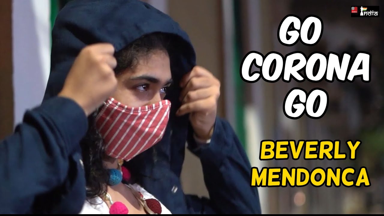 Go Corona Go - Beverly Mendonca - YouTube