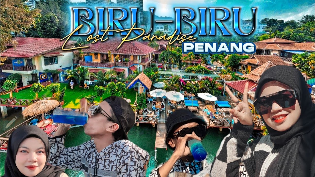 Biru Biru , Penang - YouTube