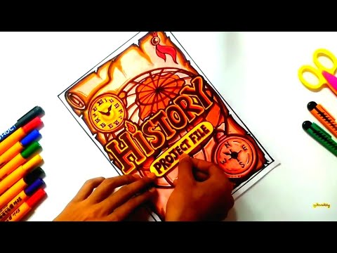 How to Make History Project File Cover Page Design History Project ...
