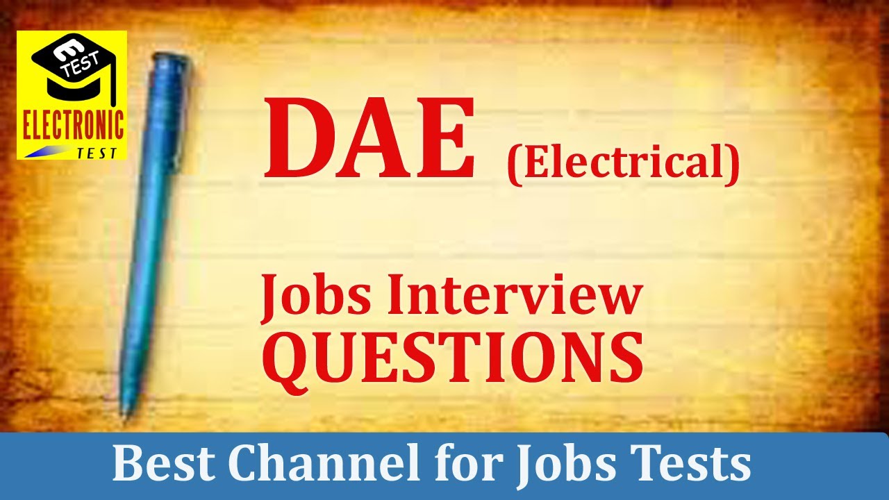DAE Electrical Interview Questions |Diploma Of Associate Engineering ...
