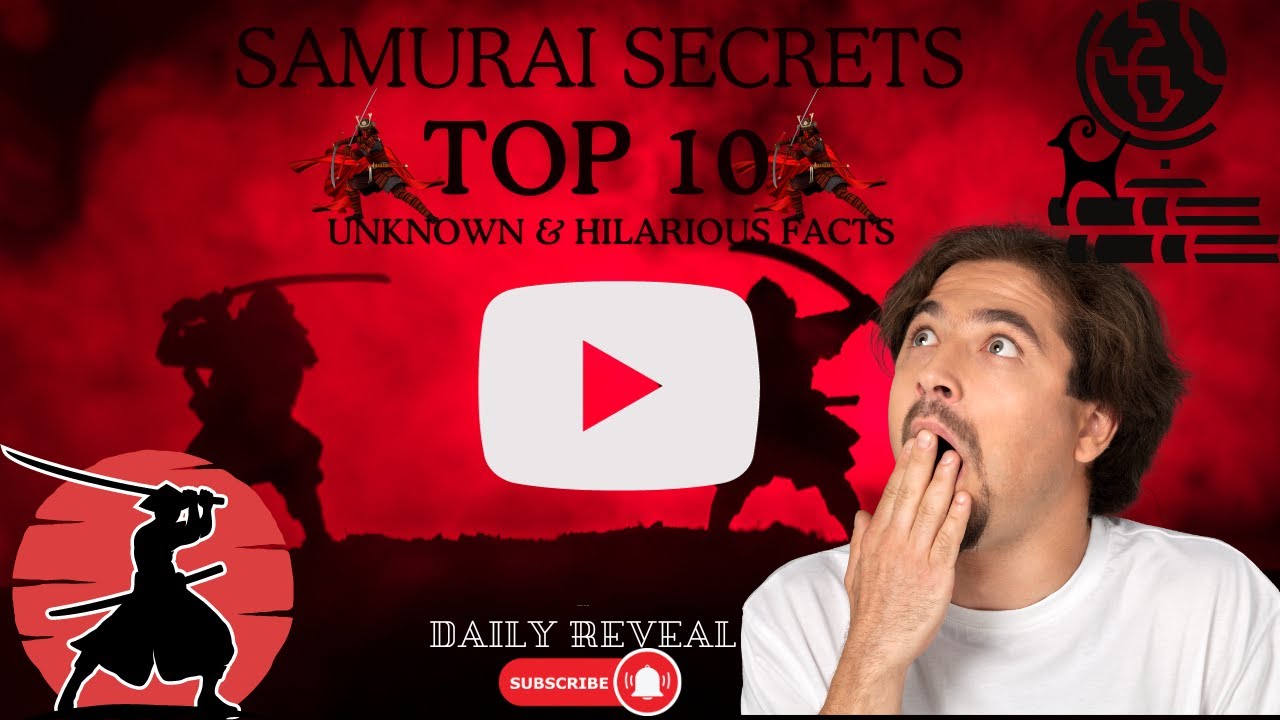 Samurai Secrets: Top 10 Unknown & Hilarious Facts - YouTube