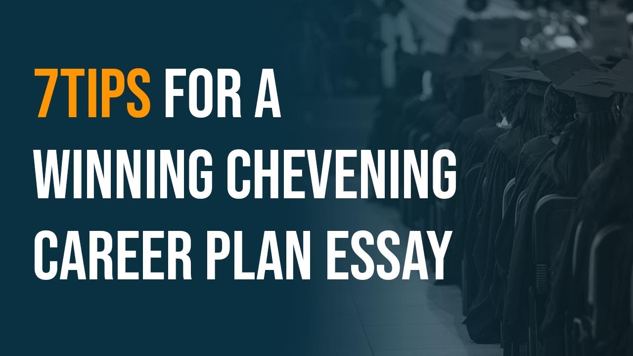 7tips for a winning Chevening Career Plan essay - YouTube