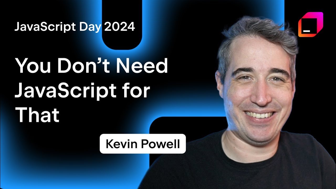 You Don’t Need JavaScript for That, by Kevin Powell - YouTube You Don’t Need JavaScript for That, by Kevin Powell - YouTube