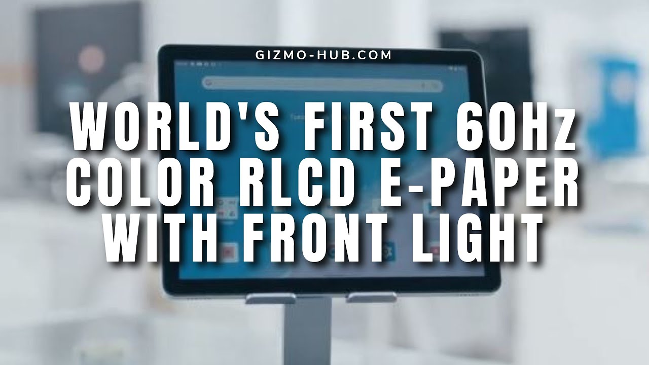 EYEMOO S1 : WORLD'S FIRST 60Hz COLOR RLCD E-PAPER WITH FRONT LIGHT ...