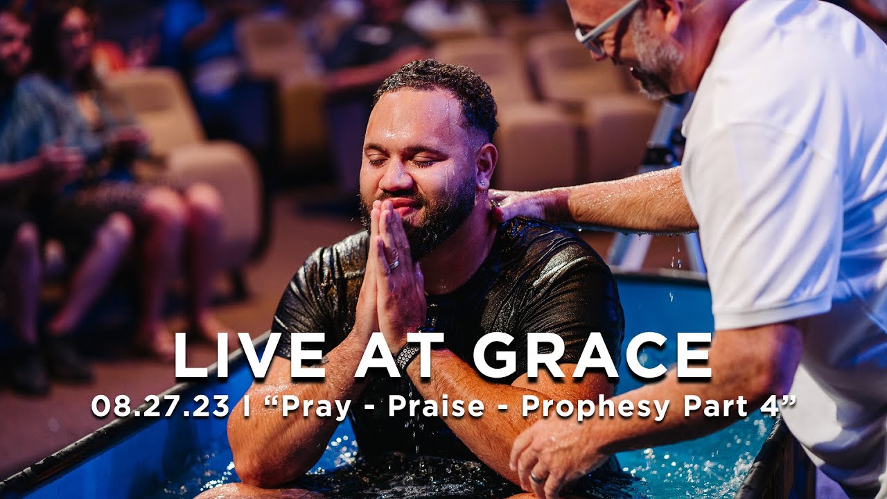 Pray-Praise-Prophesy: Week 4 | Pastor Vern Martin | LIVE at Grace ...