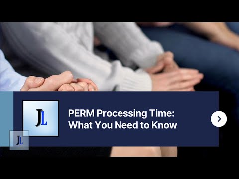PERM Processing Time: What You Need to Know