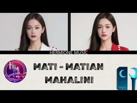 MATI - MATIAN BY - MAHALINI #agencyhalu #viral #coversong #mahalini ...