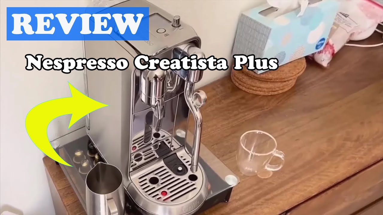 Nespresso Creatista Plus Review – Is This the Ultimate Home Espresso ...
