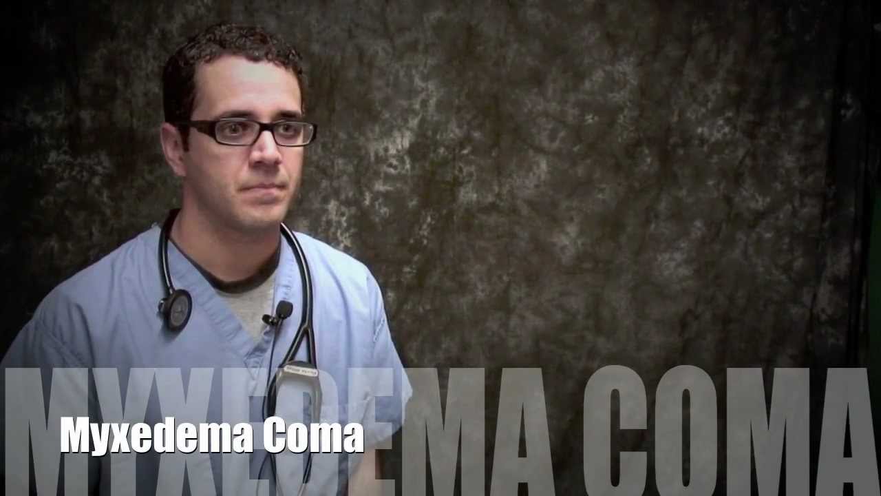 Myxedema Coma - YouTube