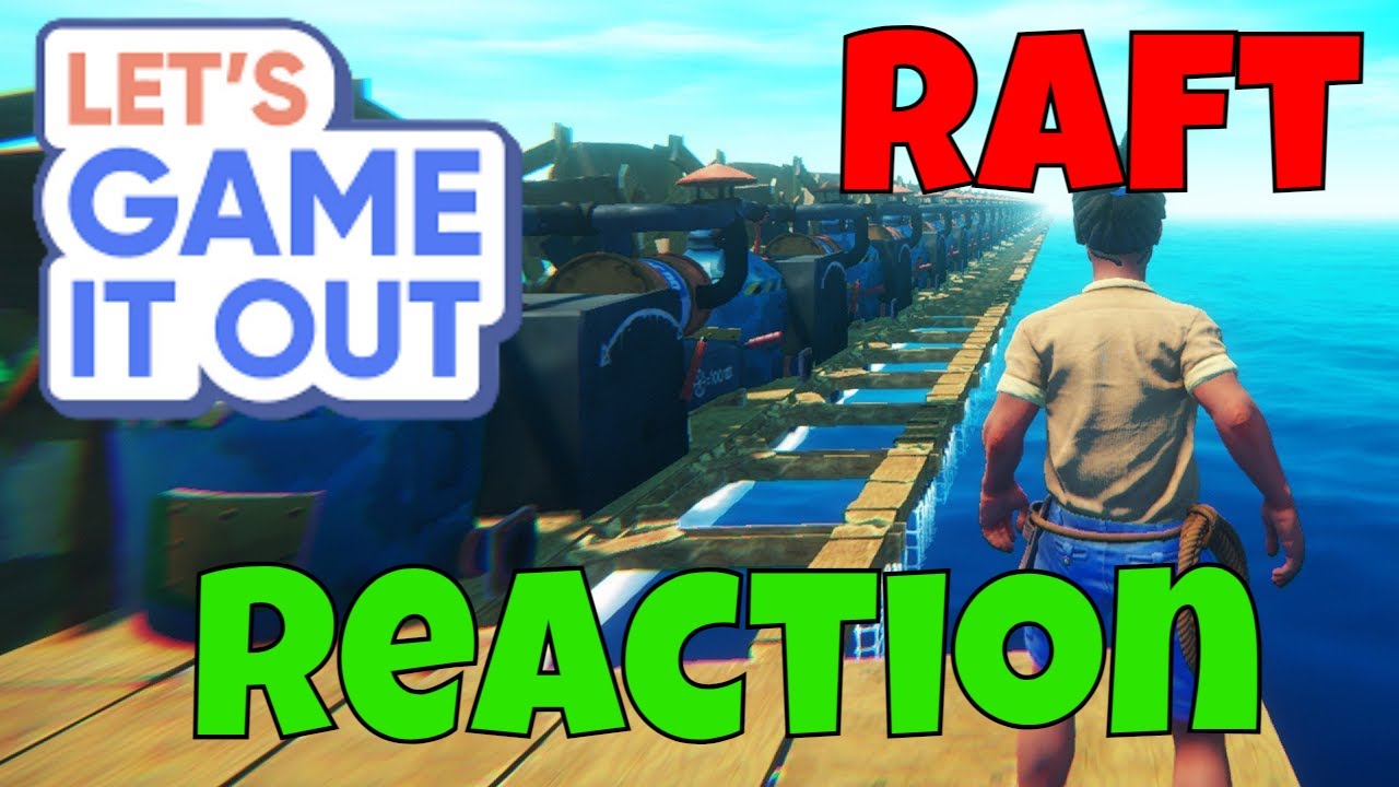 Game Tester Reacts to Lets game it out Making a Mile Long Raft - YouTube