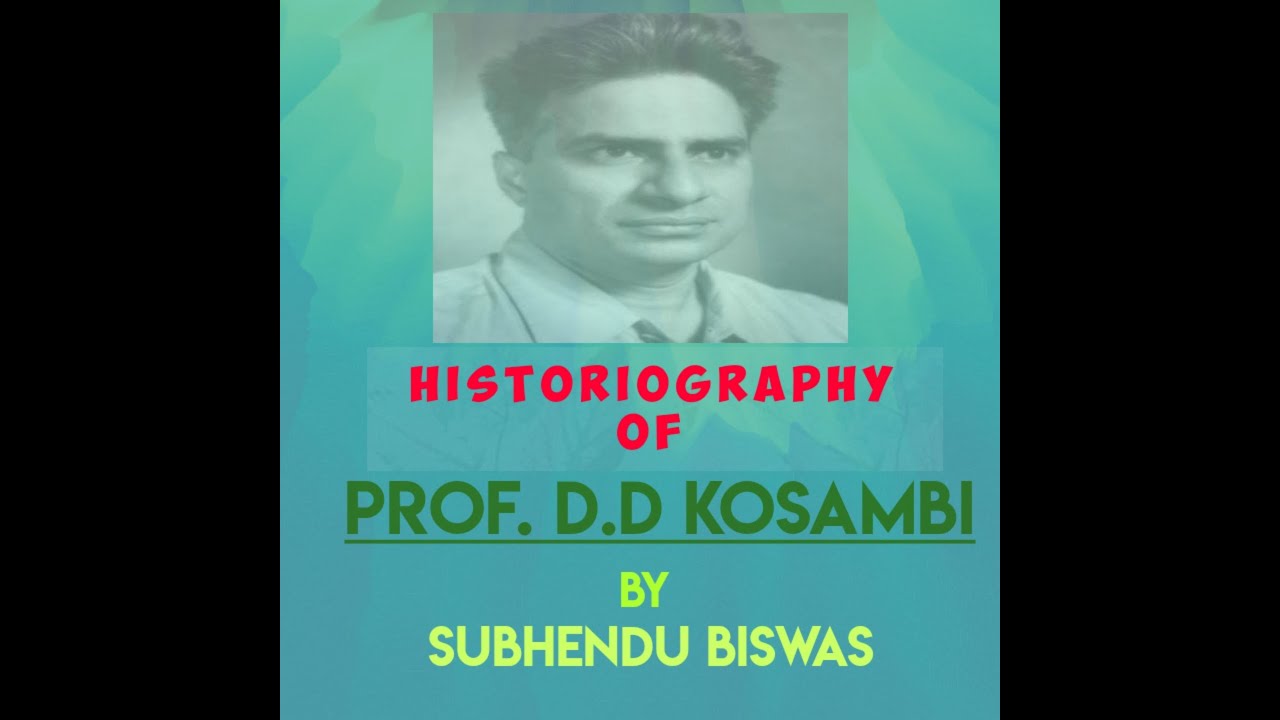 Historiography of Prof. D.D Kosambi. His Life and Works. - YouTube