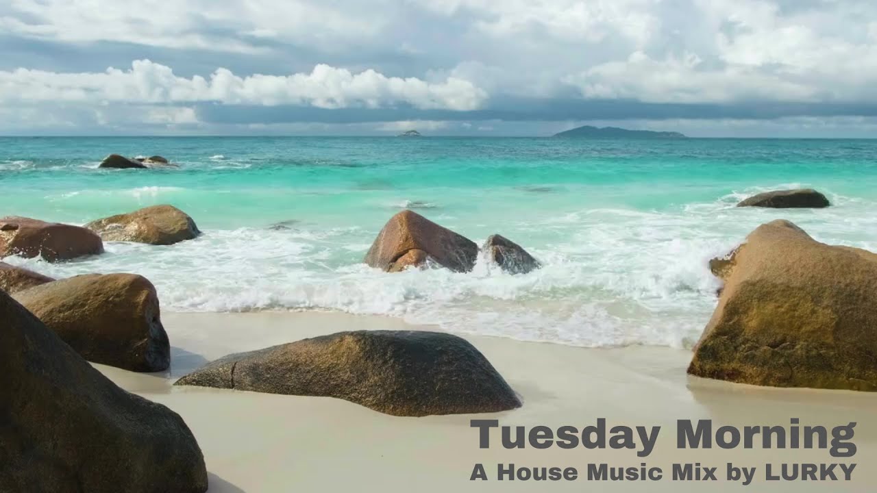 Tuesday Morning - A House Music Mix by LURKY - YouTube