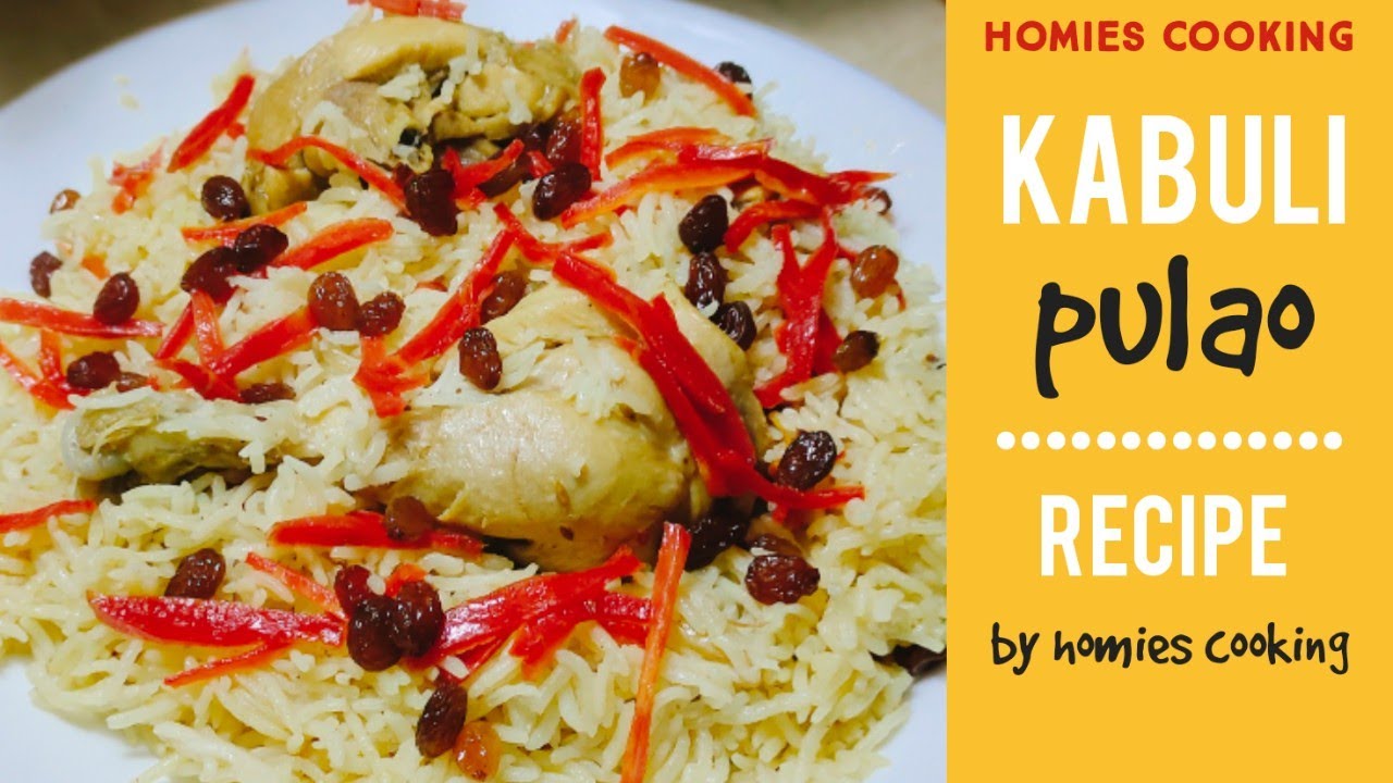 Kabuli pulao recipe by homies cooking|| Afghani pulao recipe - YouTube