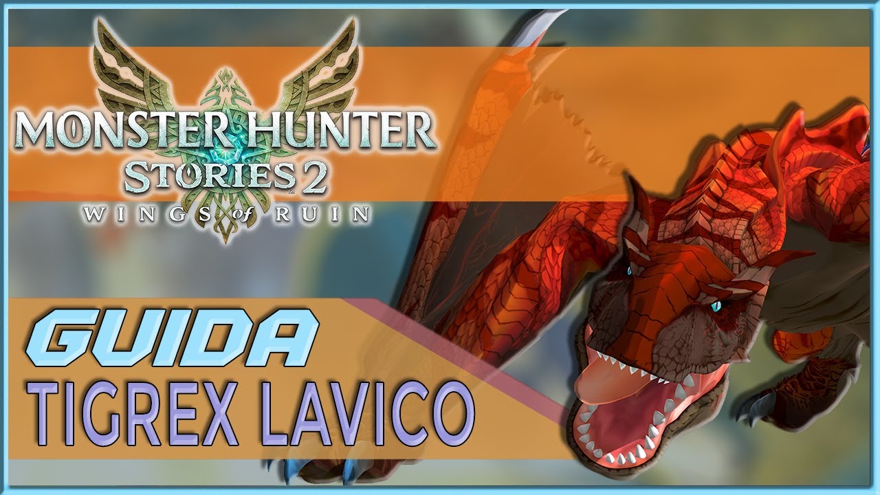 Guida MOLTEN TIGREX - Monster hunter Stories 2 - YouTube