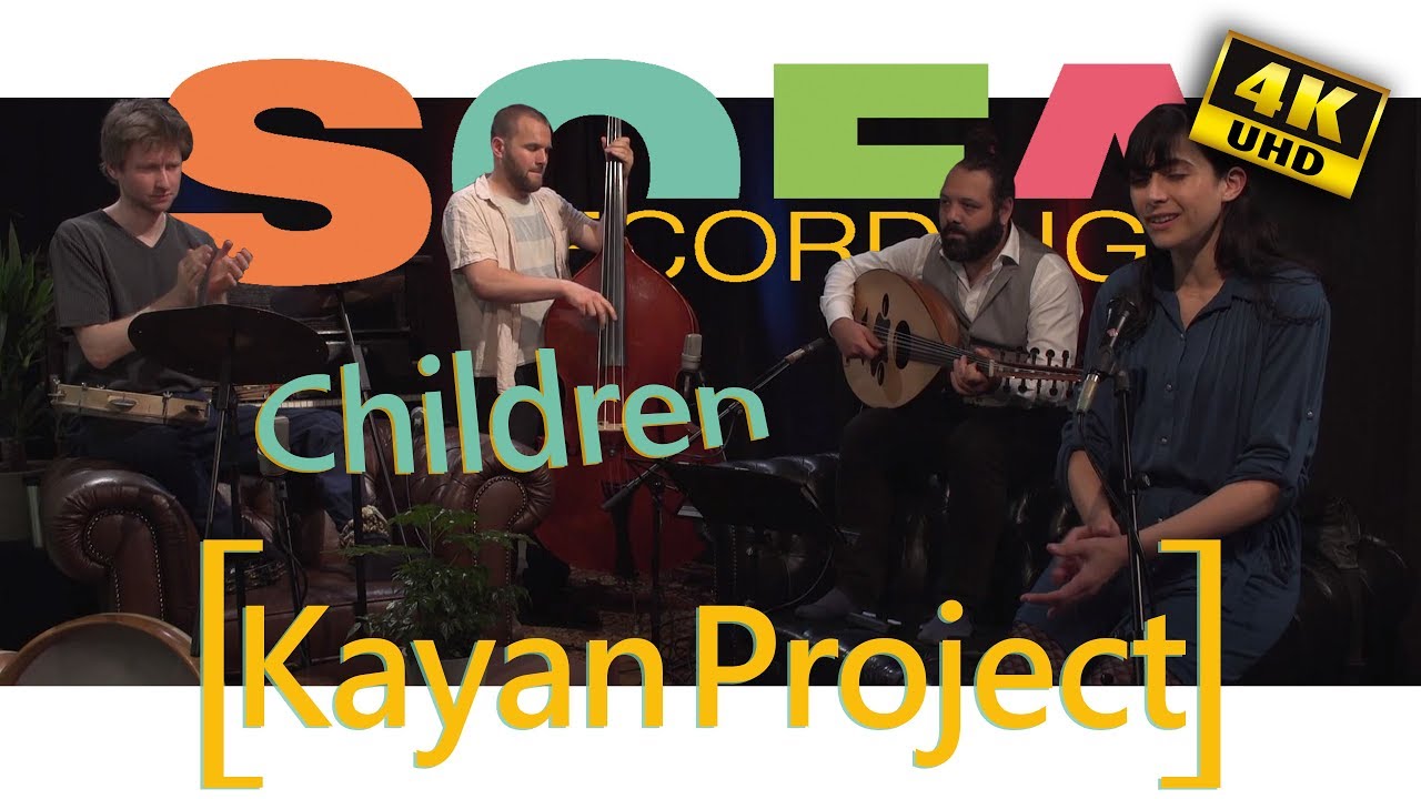 Sofarecordings with Kayan Project - Children - YouTube