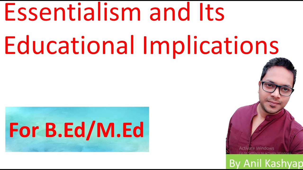 Essentialism and Its Educational Implications |Philosophical ...