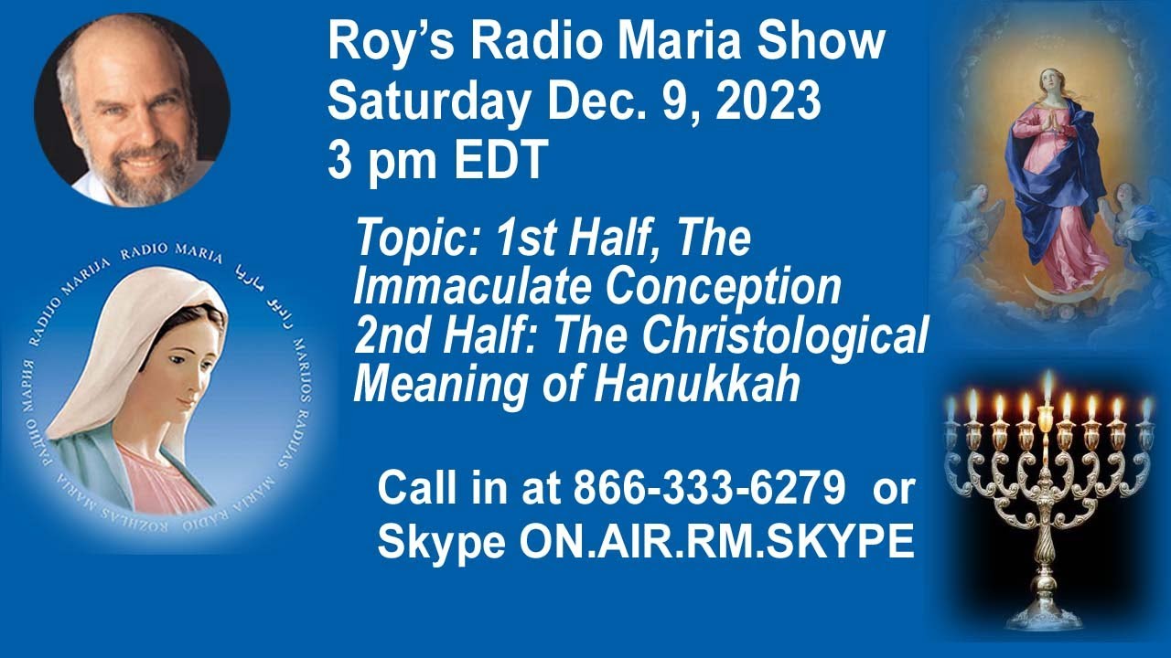 Saturday Dec.9-- 3 PM EDT--Radio Maria Show --1st half The Immaculate ...
