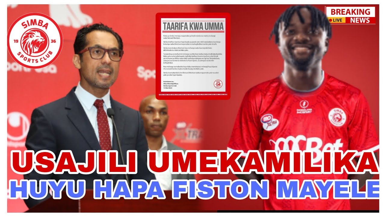 🔴 FISTON MAYELE RASMI AMETUA SIMBA SC MO DEWJ AFANYA KUFURU YA USAJILI ...