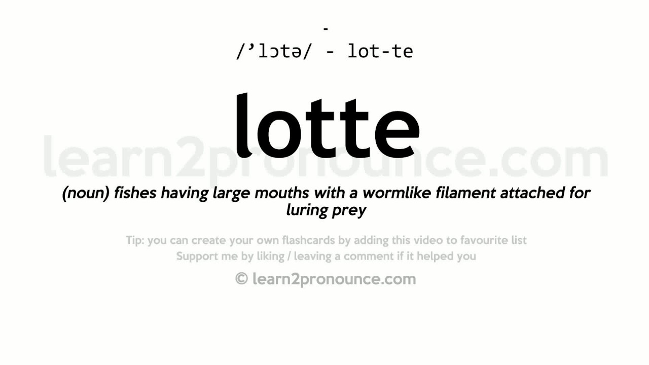 Lotte pronunciation and definition - YouTube