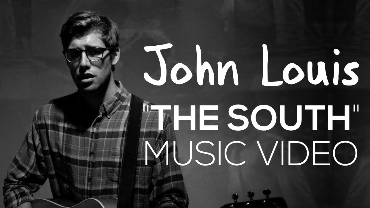 John Louis - The South (Music Video) - YouTube