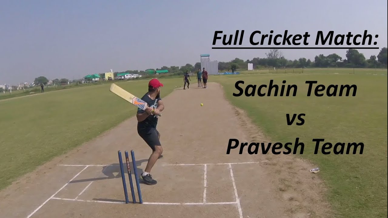 2nd Match/ Sachin's Team vs Pravesh Team/Full Match - YouTube
