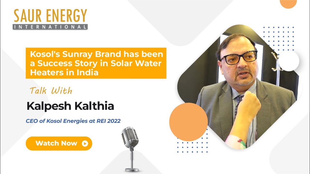 Kosol's Sunray Brand has been a Success Story in Solar Water Heaters in ...