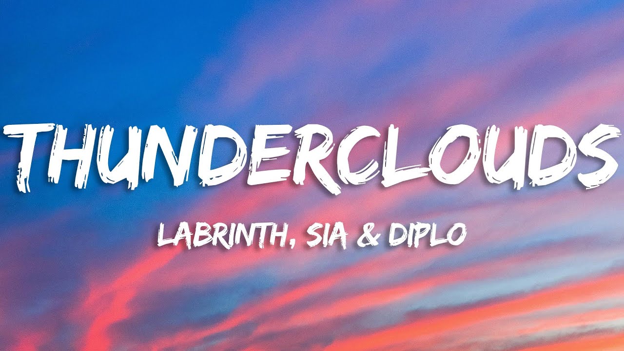 LSD - Thunderclouds (Lyrics) ft. Sia, Diplo, Labrinth - YouTube