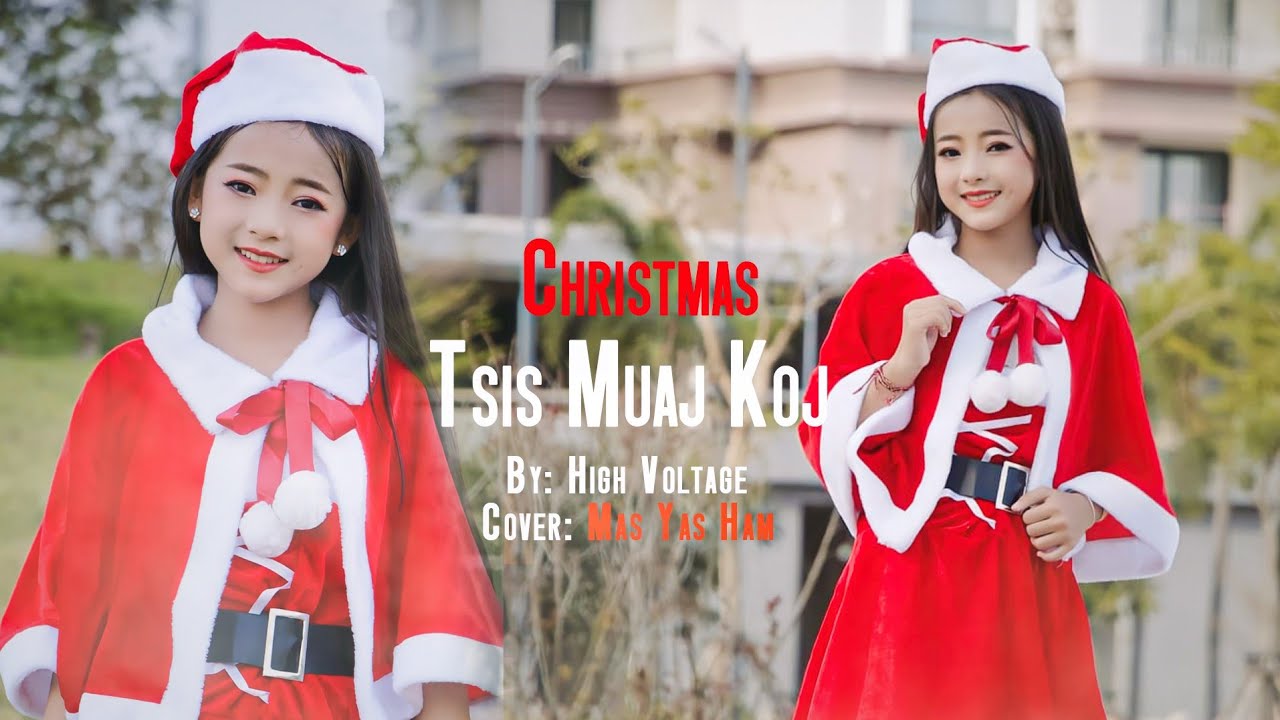 Christmas Tsis Muaj Koj - Cover: Mas Yas Ham 2023-2024 - YouTube